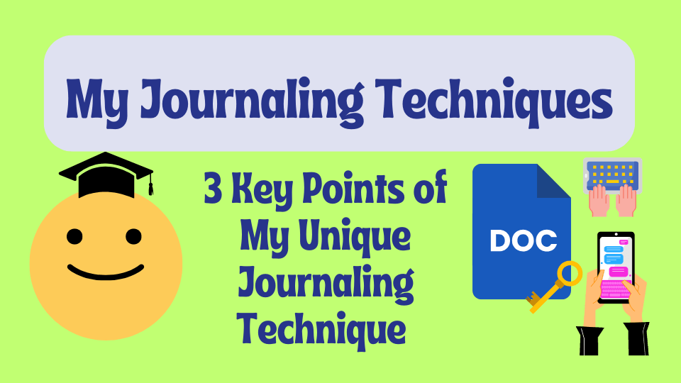 Effective Journaling Techniques: Tools, Formats, and Benefits for ...
